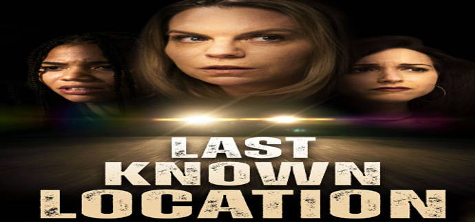 دانلود فیلم آخرین مکان شناخته شده ️ {Last Known Location 2024} با ...